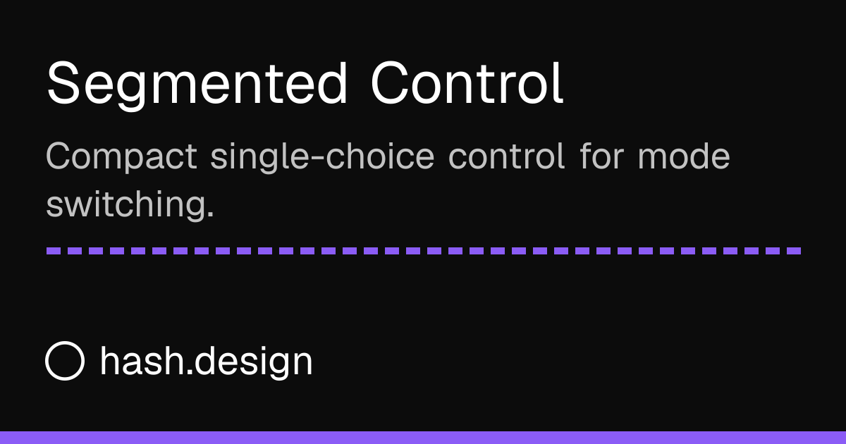 Segmented Control | HASH Design
